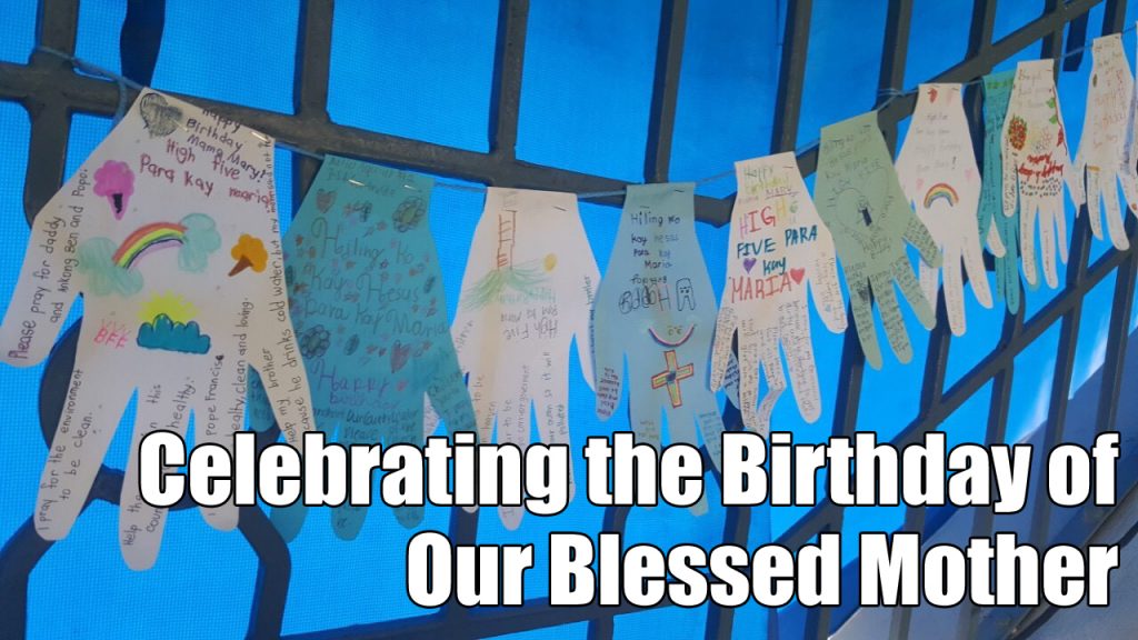Celebrating the Birthday of Our Blessed Mother - Immaculate Conception ...