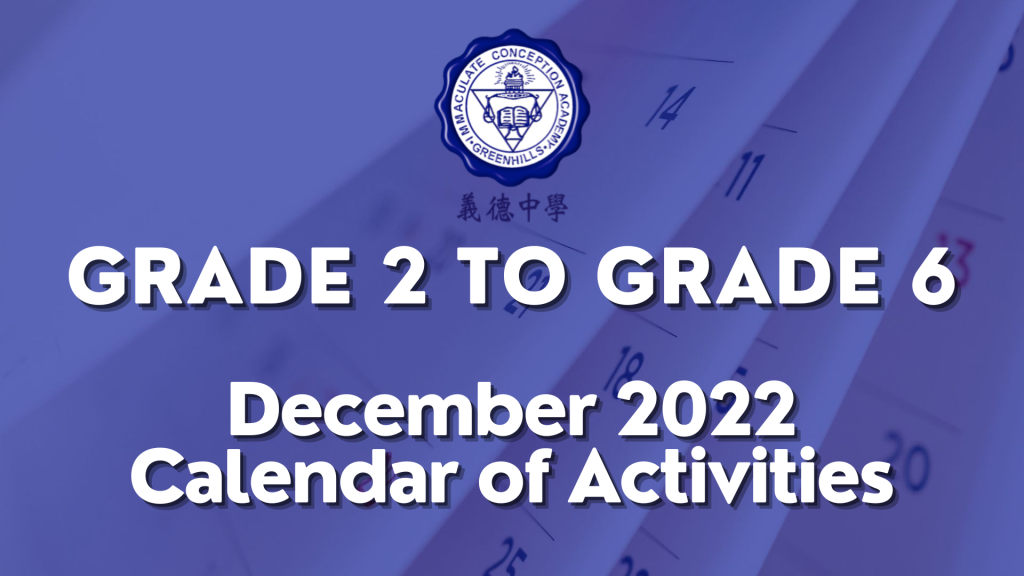 Grade 2 to 6 Calendar of Activities for December 2022 - Immaculate ...
