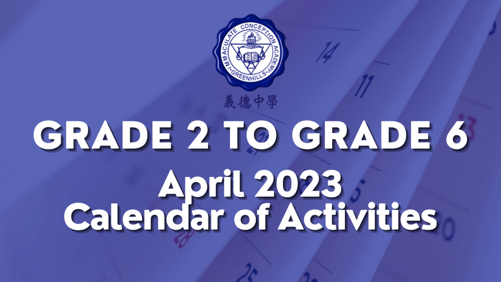 Grade 2 to 6 Calendar of Activities for April 2023 - Immaculate ...
